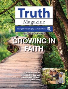 Truth Magazine July 2020 – Truth Magazine