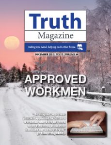 Truth Magazine December 2020 – Truth Magazine