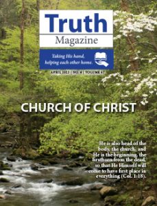 Truth Magazine – Taking His hand, helping each other home.