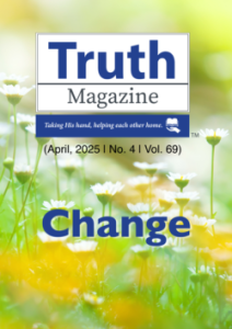 Truth Magazine – Taking His hand, helping each other home.