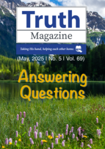 Truth Magazine – Taking His hand, helping each other home.